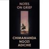 Notes on Grief by Chimamanda Ngozi Adichie | The Crack Magazine